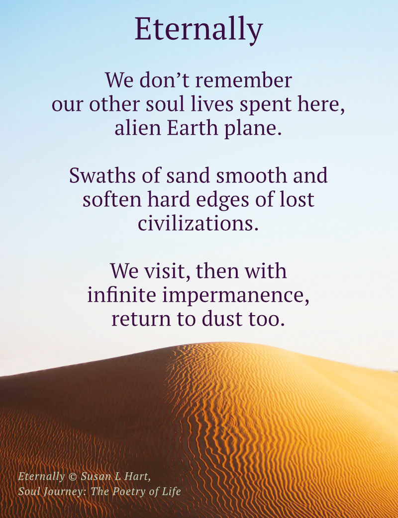Eternal Comings and Goings | Susan L Hart / Inspirations
